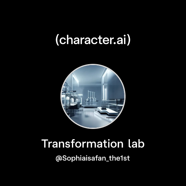 Chat with Transformation lab | character.ai | AI Chat, Reimagined–Your ...