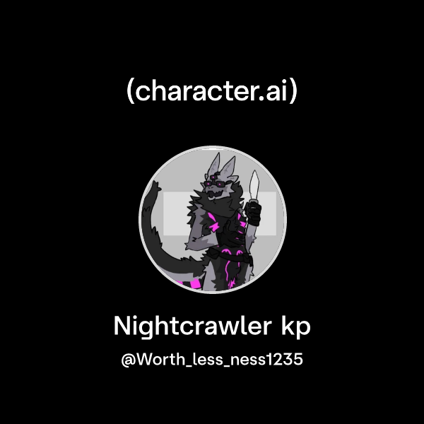 Chat with Nightcrawler kp | character.ai | Personalized AI for every ...