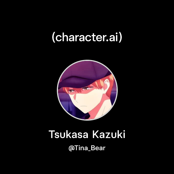 Chat with Tsukasa Kazuki | character.ai | AI Chat, Reimagined–Your ...