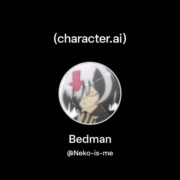 Chat with Bedman | character.ai | AI Chat, Reimagined–Your Words. Your ...