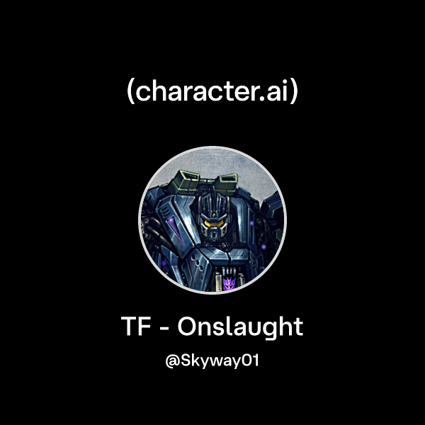 Chat with TF - Onslaught | character.ai | AI Chat, Reimagined–Your ...