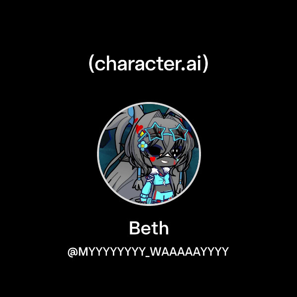 Chat with Beth | character.ai | AI Chat, Reimagined–Your Words. Your World.