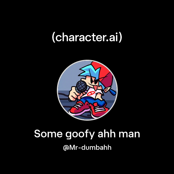 Chat with Some goofy ahh man | character.ai | Personalized AI for every ...