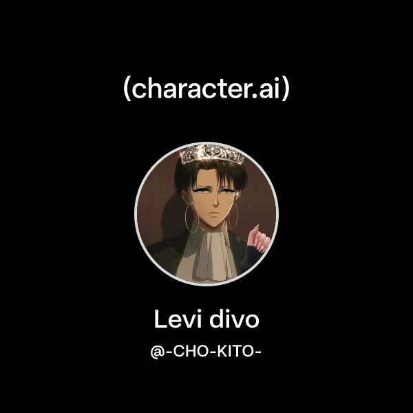 Chat with Levi divo | character.ai | Personalized AI for every moment ...
