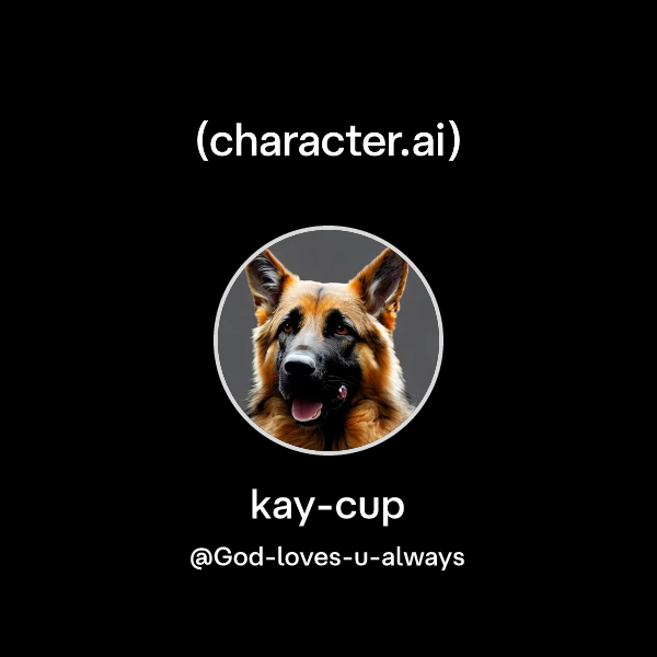 Chat with kay-cup | character.ai | AI Chat, Reimagined–Your Words. Your ...