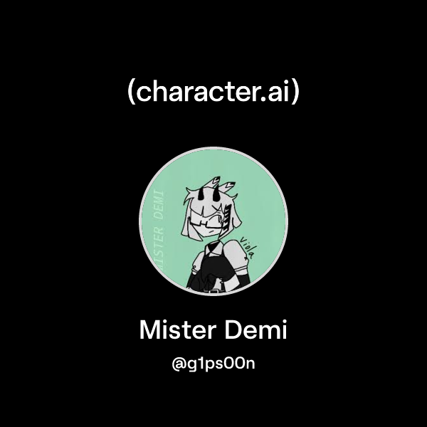 Chat with Mister Demi | character.ai | Personalized AI for every moment ...