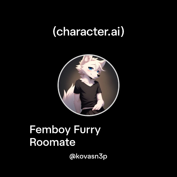 Chat with Femboy Furry Roomate | character.ai | AI Chat, Reimagined ...