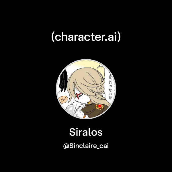 Chat with Siralos | character.ai | Personalized AI for every moment of ...
