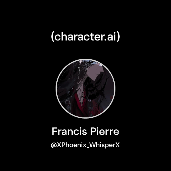Chat with Francis Pierre | character.ai | Personalized AI for every ...