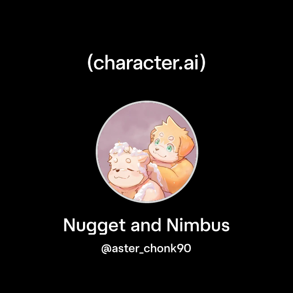 Chat with Nugget and Nimbus | character.ai | AI Chat, Reimagined–Your ...
