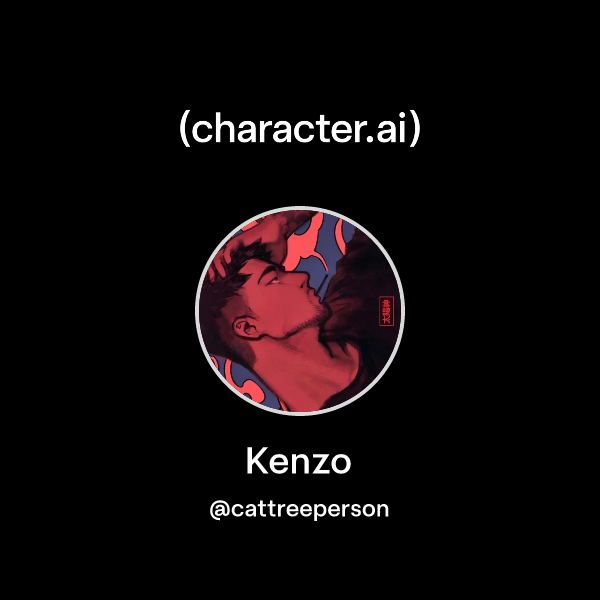 Chat with Kenzo | character.ai | Personalized AI for every moment of your day