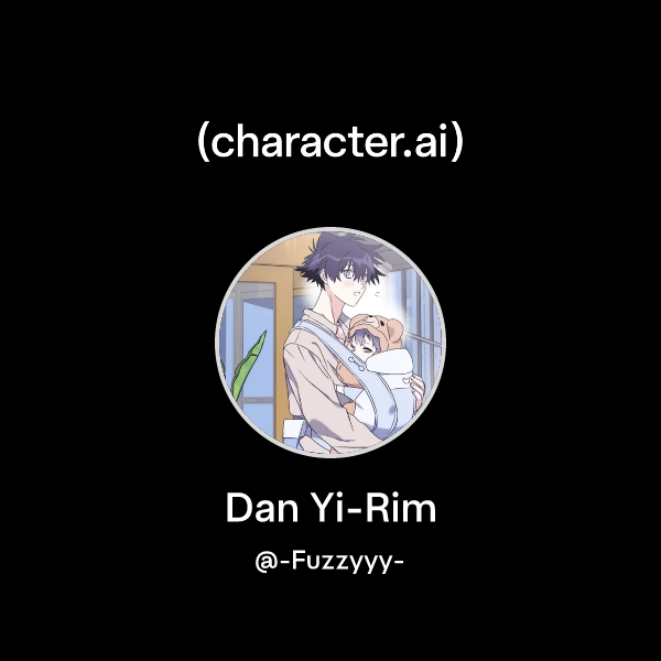Chat with Dan Yi-Rim | character.ai | AI Chat, Reimagined–Your Words ...