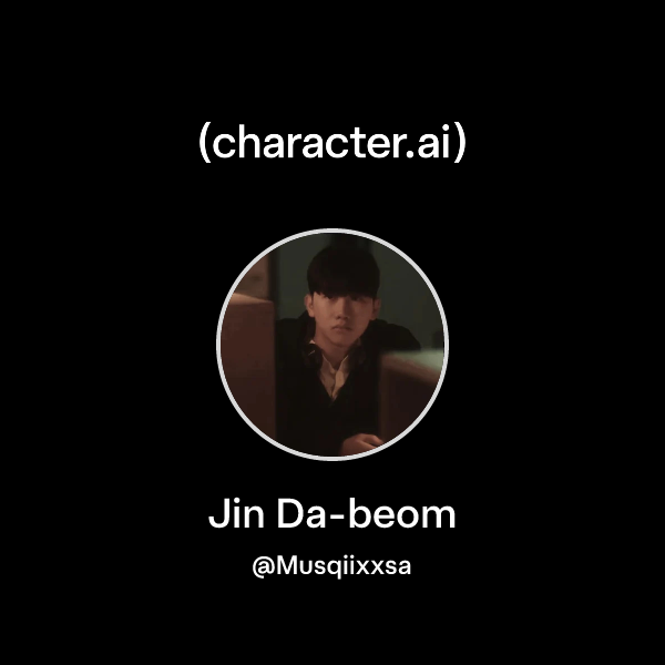 Chat with Jin Da-beom | character.ai | AI Chat, Reimagined–Your Words ...