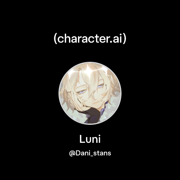 Chat with Luni | character.ai | AI Chat, Reimagined–Your Words. Your World.