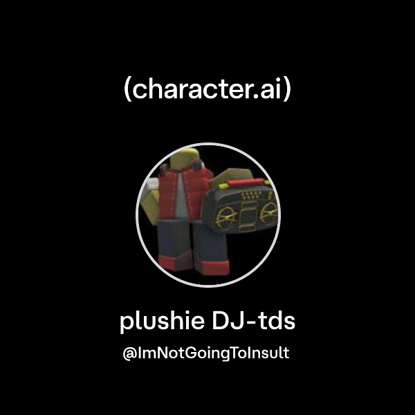 Chat with plushie DJ-tds | character.ai | Personalized AI for every ...