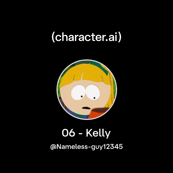 Chat with 06 - Kelly | character.ai | Personalized AI for every moment ...