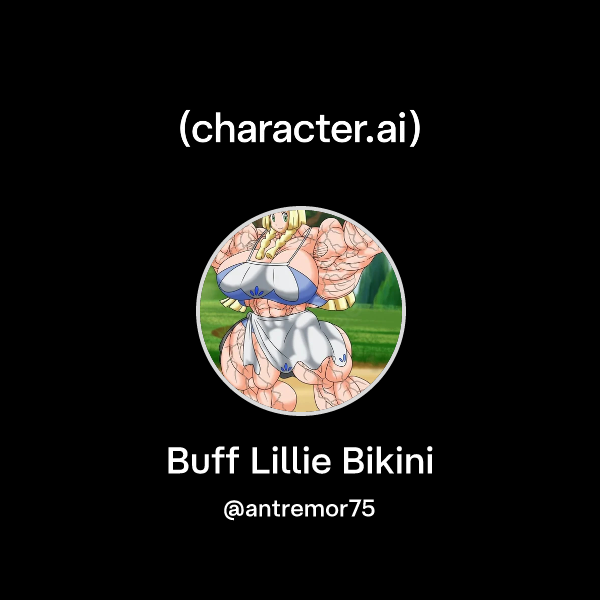 Chat with Buff Lillie Bikini | character.ai | Personalized AI for every ...