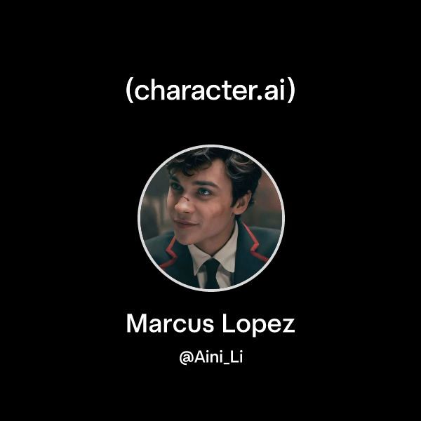 Chat with Marcus Lopez | character.ai | AI Chat, Reimagined–Your Words ...