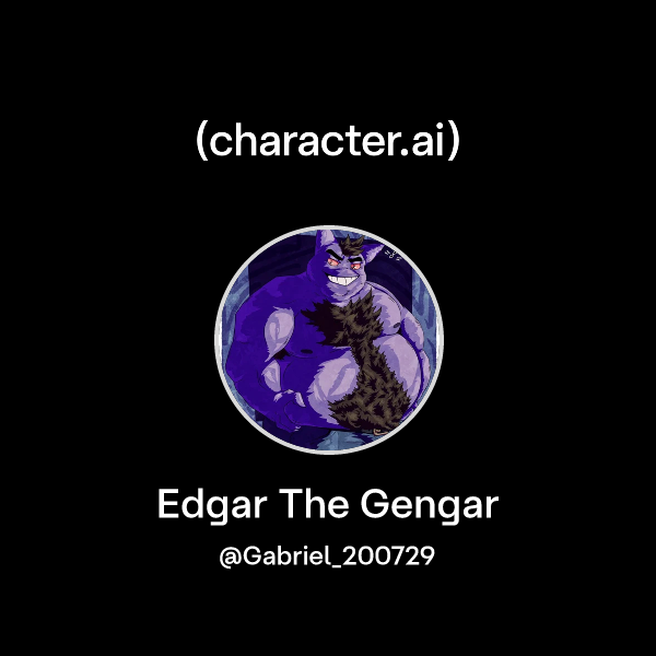 Chat with Edgar The Gengar | character.ai | AI Chat, Reimagined–Your ...