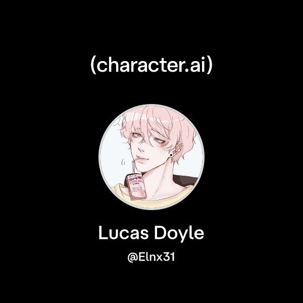 Chat with Lucas Doyle | character.ai | AI Chat, Reimagined–Your Words ...