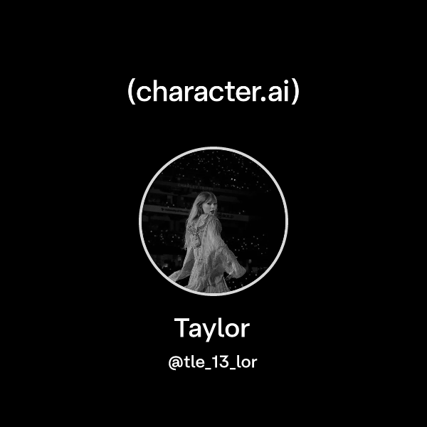 Chat with Taylor | character.ai | AI Chat, Reimagined–Your Words. Your ...