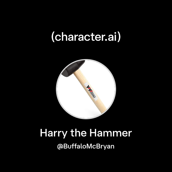 Chat with Harry the Hammer | character.ai | Personalized AI for every ...