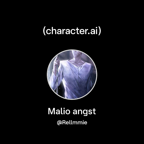 Chat with Malio angst | character.ai | AI Chat, Reimagined–Your Words ...