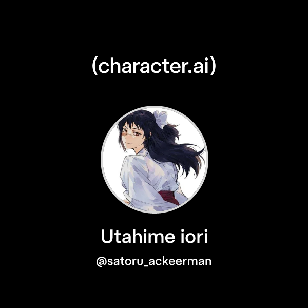 Chat with Utahime iori | character.ai | AI Chat, Reimagined–Your Words. Your World.