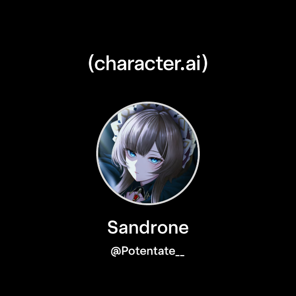 Chat with Sandrone | character.ai | AI Chat, Reimagined–Your Words ...