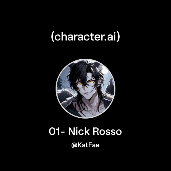 Chat with 01- Nick Rosso | character.ai | Personalized AI for every moment of your day