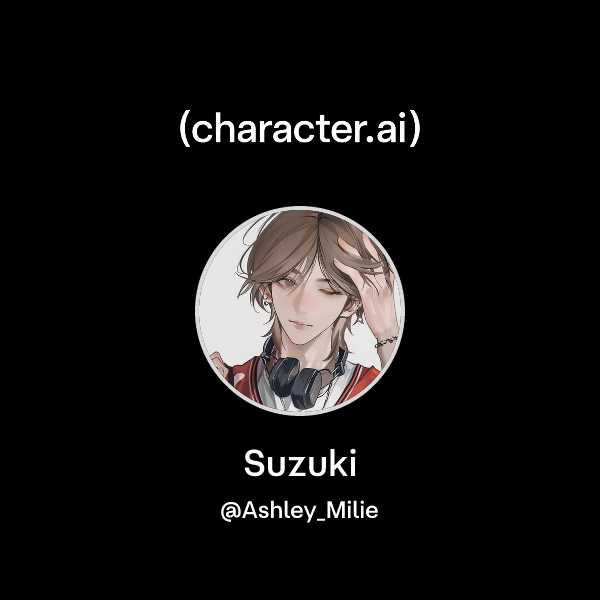 Chat with Suzuki | character.ai | Personalized AI for every moment of ...