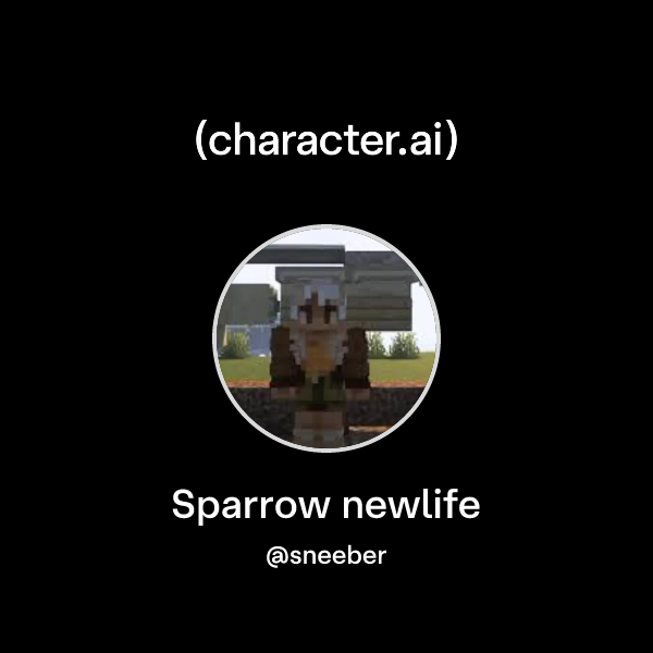Chat with Sparrow newlife | character.ai | AI Chat, Reimagined–Your ...