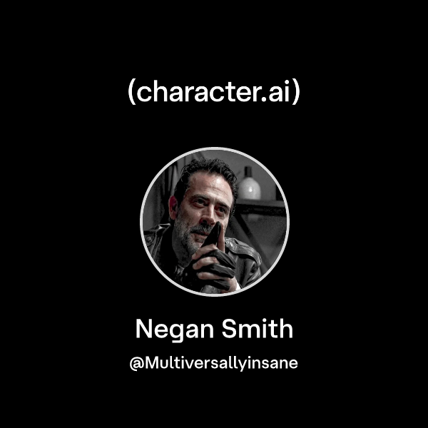 Chat with Negan Smith | character.ai | AI Chat, Reimagined–Your Words ...