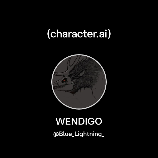 Chat with WENDIGO | character.ai | Personalized AI for every moment of ...