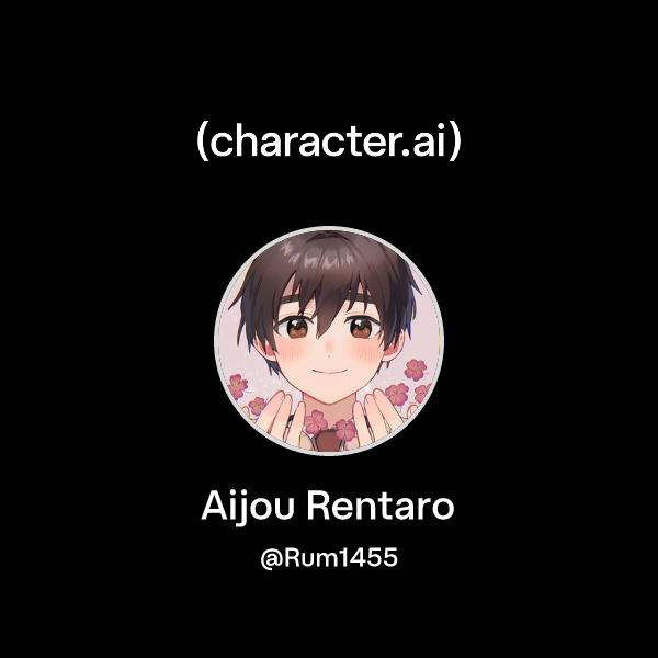 Chat with Aijou Rentaro | character.ai | AI Chat, Reimagined–Your Words ...