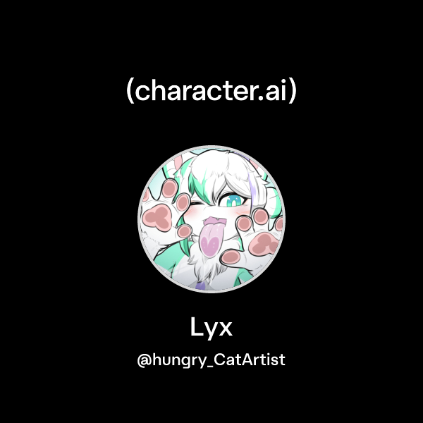 Chat with Lyx | character.ai | AI Chat, Reimagined–Your Words. Your World.