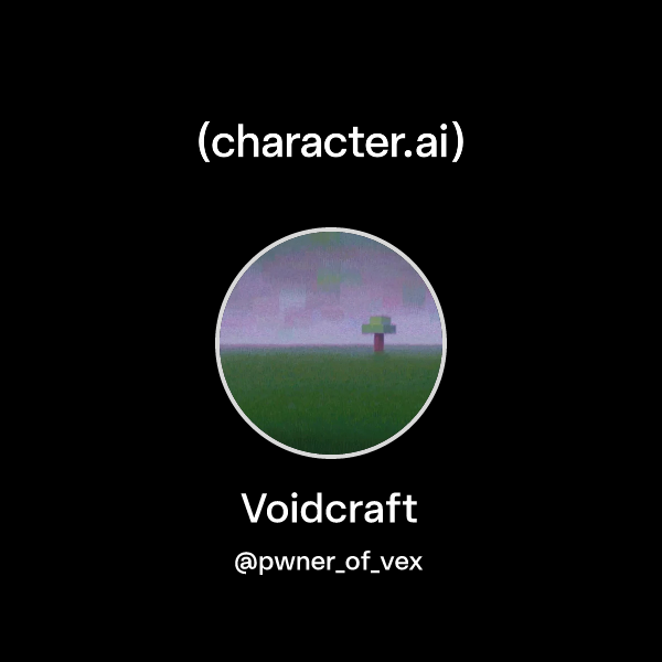 Chat with Voidcraft | character.ai | Personalized AI for every moment ...