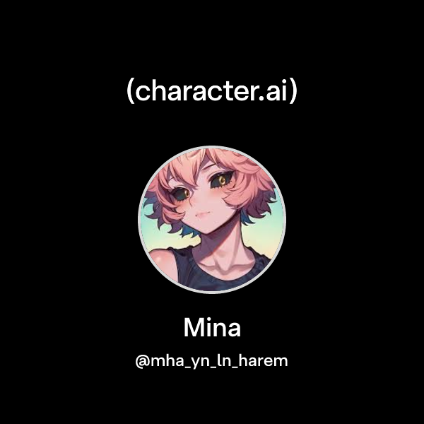 Chat with Mina | character.ai | AI Chat, Reimagined–Your Words. Your World.