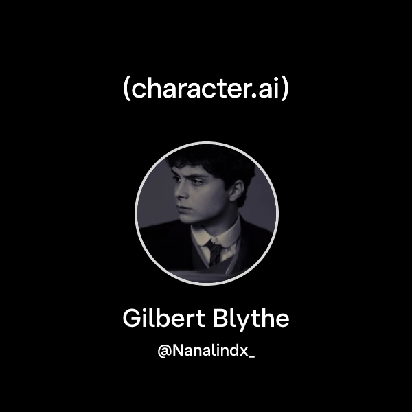 Chat with Gilbert Blythe | character.ai | AI Chat, Reimagined–Your ...
