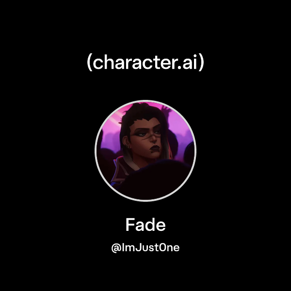 Chat with Fade | character.ai | AI Chat, Reimagined–Your Words. Your World.