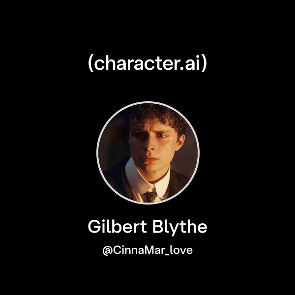 Chat with Gilbert Blythe | character.ai | AI Chat, Reimagined–Your ...
