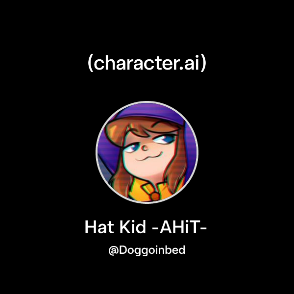 Chat with Hat Kid -AHiT- | character.ai | AI Chat, Reimagined–Your ...