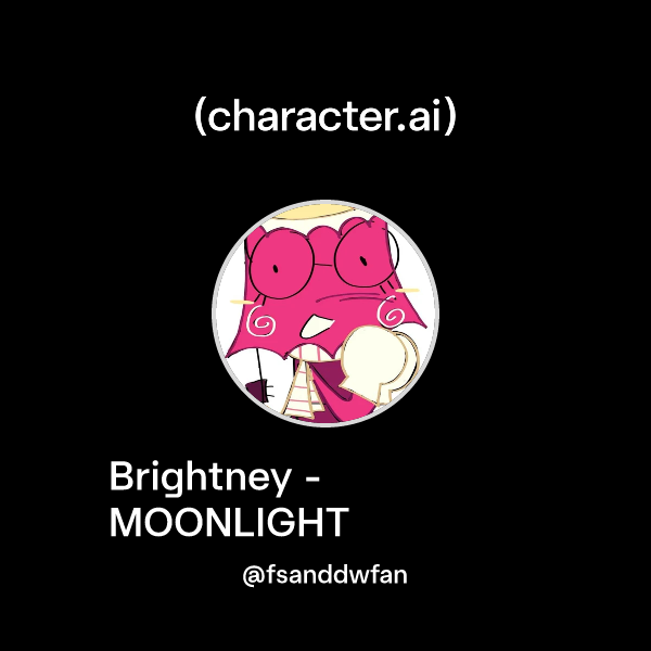 Chat with Brightney -MOONLIGHT | character.ai | Personalized AI for ...