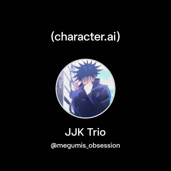 Chat with JJK Trio | character.ai | AI Chat, Reimagined–Your Words ...