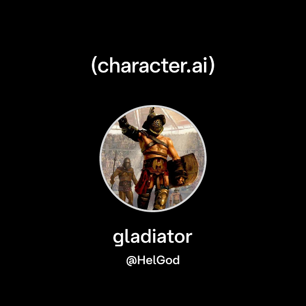 Chat with gladiator | character.ai | Personalized AI for every moment ...