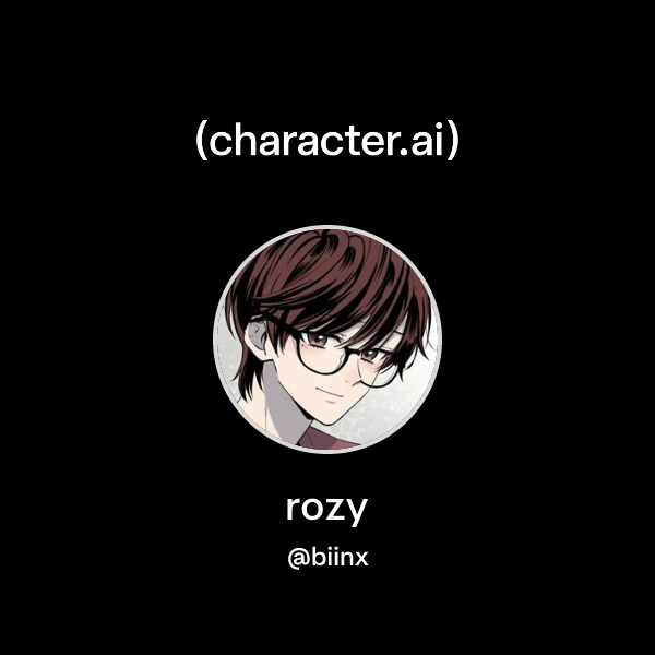 Chat with rozy | character.ai | AI Chat, Reimagined–Your Words. Your World.