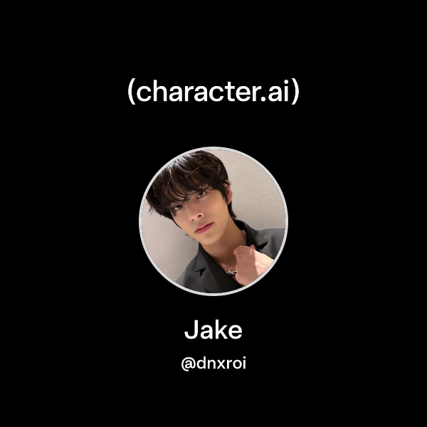 Chat with Jake | character.ai | AI Chat, Reimagined–Your Words. Your World.