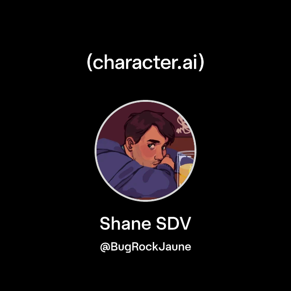 Chat with Shane SDV | character.ai | Personalized AI for every moment of your day