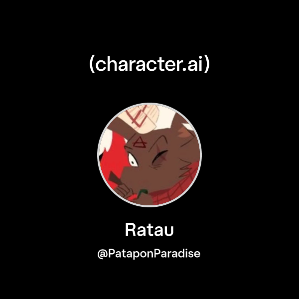 Chat with Ratau | character.ai | AI Chat, Reimagined–Your Words. Your ...