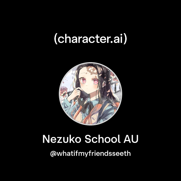 Chat with Nezuko School AU | character.ai | AI Chat, Reimagined–Your ...